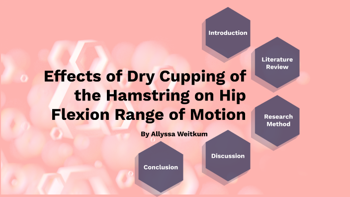 Effects of Dry Cupping of the Hamstrings on Hip Flexion Range of Motion ...