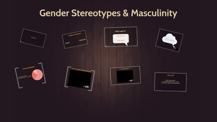 Gender Perceptions: Masculinity by Keshav Bhatt on Prezi
