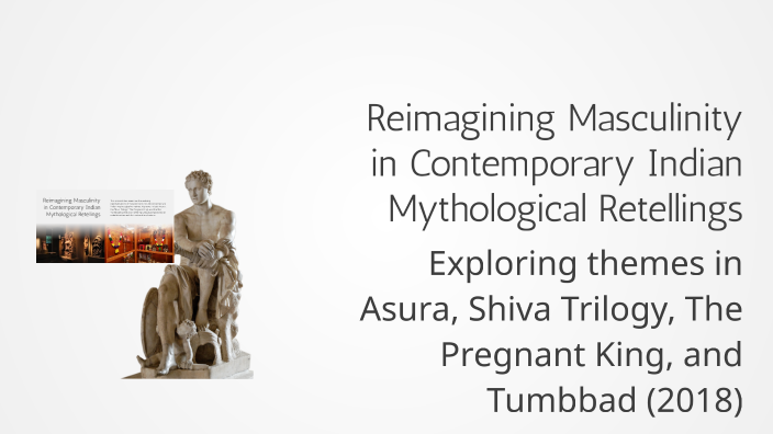 Reimagining Masculinity in Contemporary Indian Mythological Retellings ...