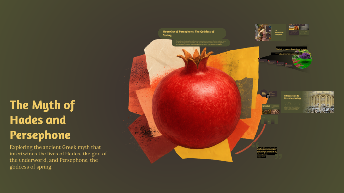 The Myth of Hades and Persephone by Hanoi Centella on Prezi