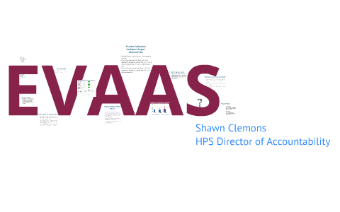 EVAAS for Teachers by Shawn Clemons on Prezi