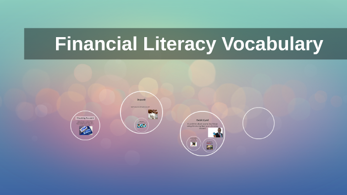 Financial Literacy Vocabulary by Austin Doremus on Prezi