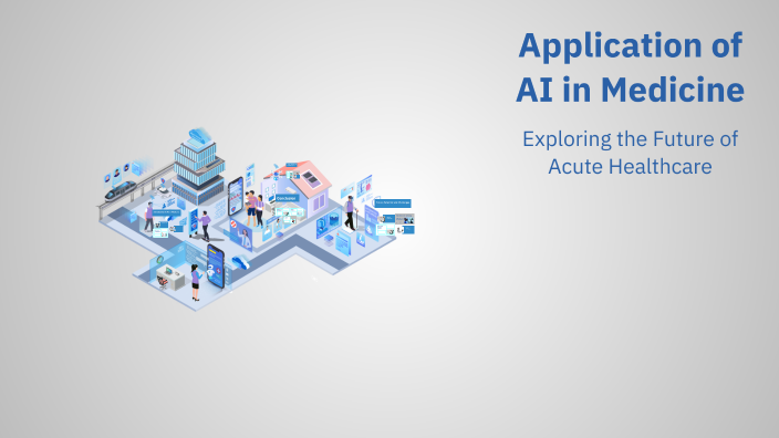 Application of AI in Medicine by Alex Nejad on Prezi