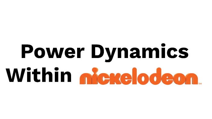 Power Dynamics Within Nickelodeon by FRANCINE GUENTHER on Prezi