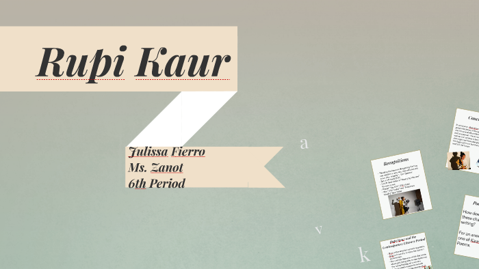 Rupi Kaur by Julissa Fierro on Prezi