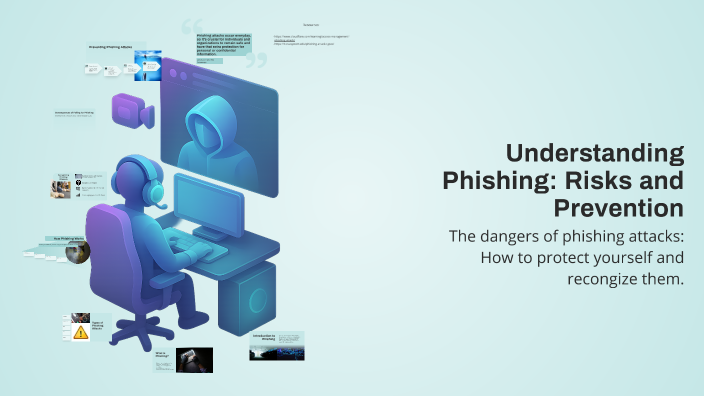 Understanding Phishing: Risks and Prevention by Nicole Weaver on Prezi