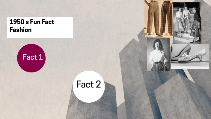 1950s Fun Fact Fashion by Thamy Henley Cote on Prezi
