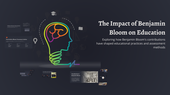 The Impact of Benjamin Bloom on Education by Tevin Landrum on Prezi