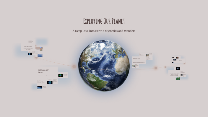 Exploring Our Planet by Leon Maris on Prezi