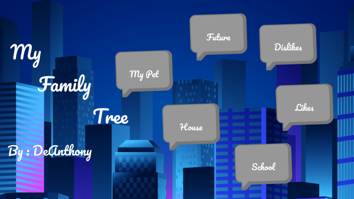 My Family Tree by DeAnthony Muniz on Prezi