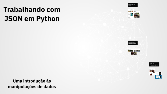 Trabalhando com JSON em Python by Gabriel Mendes on Prezi