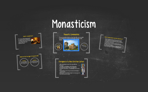 Monasticism by on Prezi