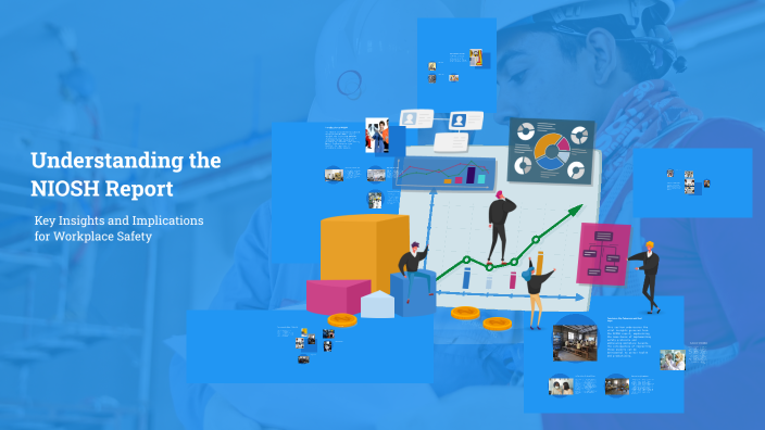 Understanding the NIOSH Report by Lambert Guay on Prezi