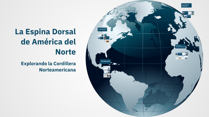 La Espina Dorsal de América del Norte by Gonzalo Trujillo on Prezi