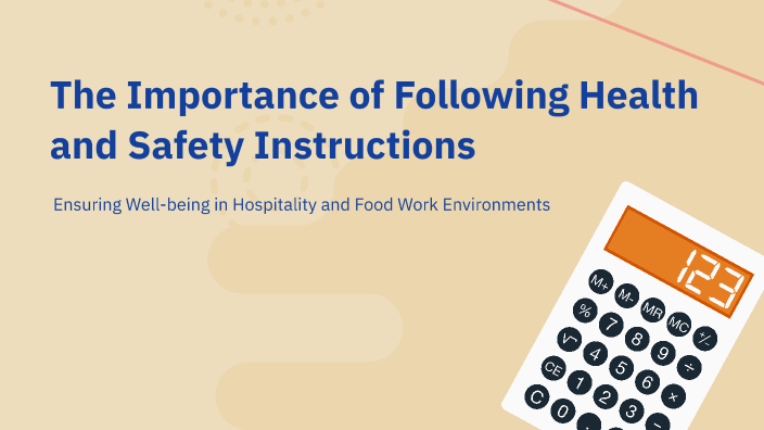 The Importance of Following Health and Safety Instructions by Sarah ...