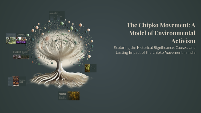 The Chipko Movement: A Model of Environmental Activism by Silpa Jana on ...