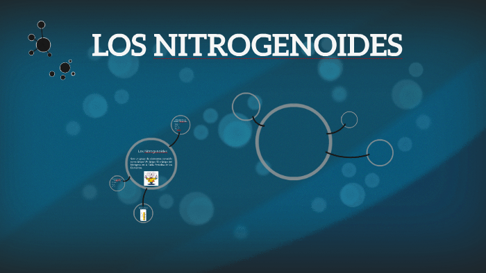 LOS NITROGENOIDES by Edward Alcalde Arhuis on Prezi
