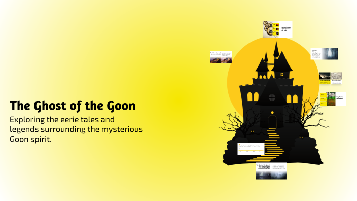 The Ghost of the Goon by Jacob Bukowski on Prezi