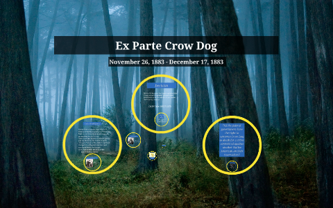 Ex Parte Crow Dog by Shelby Harris on Prezi