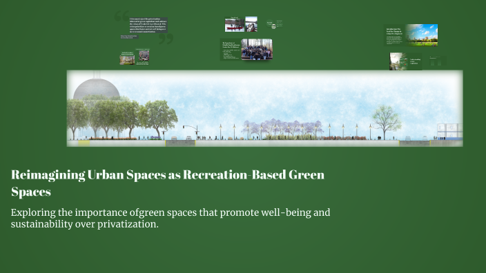 Reimagining Urban Spaces by sofia on Prezi