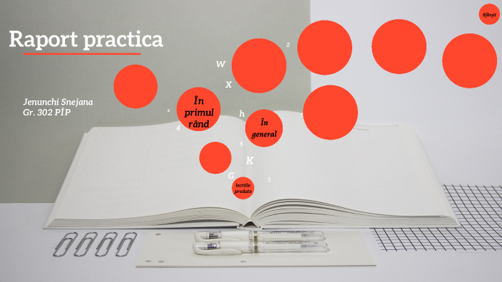 Raport practica didactică by Snejana Jn on Prezi
