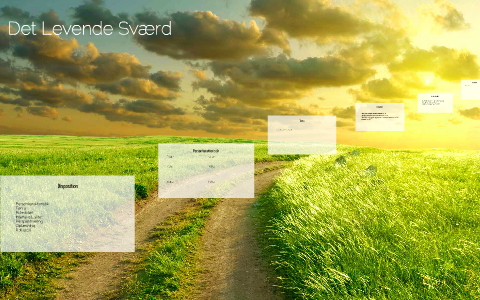 Det Levende Sværd by olivia bertelsen on Prezi