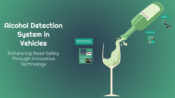 Alcohol Detection System in Vehicles by System on Prezi