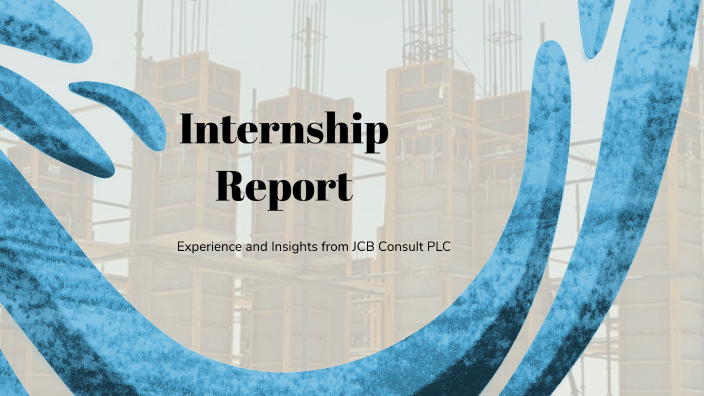 Internship Final Report on Civil Engineering Design by Abdulaziz Seid ...