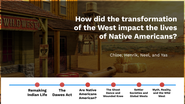 The Transformation of the West by Chloe Szeto on Prezi