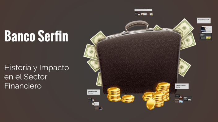 Banco Serfin by Yocarolin Jiménez Fernández on Prezi