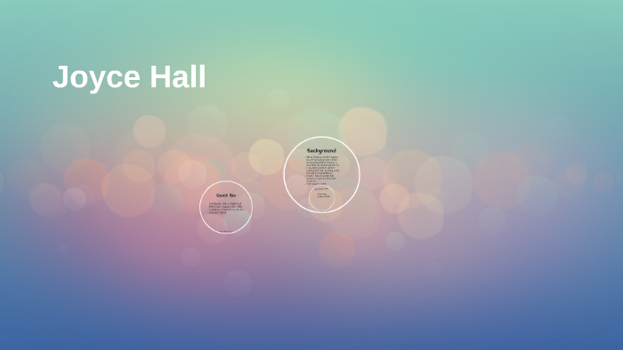 Joyce Hall by Marisssa H on Prezi