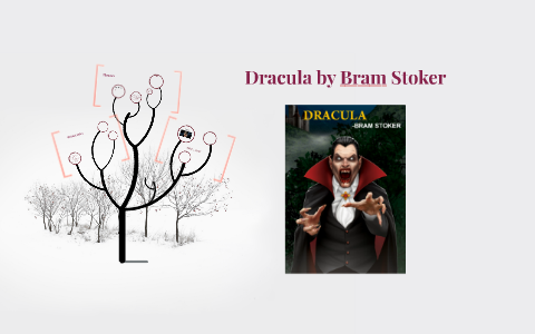 Dracula by Bram Stoker by Kyle Crossman on Prezi