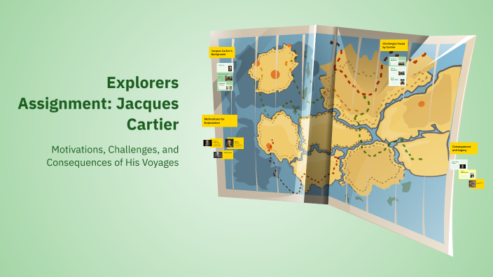 Explorers Assignment: Jacques Cartier by Doviron Fowler [Student] on Prezi