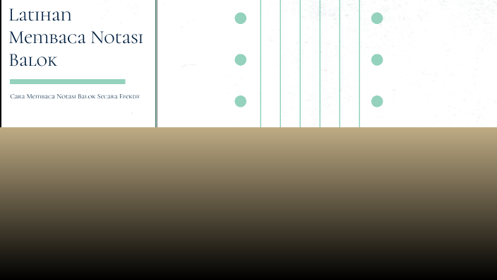 Latihan Membaca Notasi Balok by Feri Irawan on Prezi