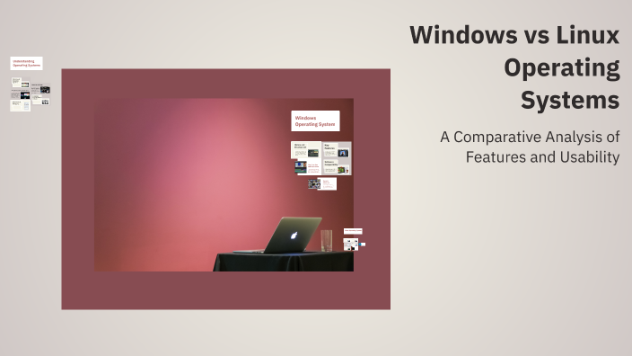 Windows vs Linux Operating Systems by Abdelrhman Samarah on Prezi