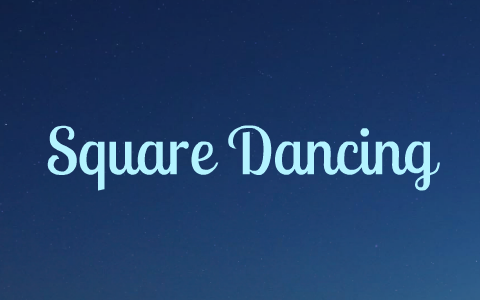 Square dancing by hurricane nado on Prezi