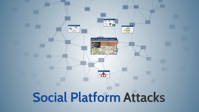 Social Platform Attacks by Sadia Afrin on Prezi