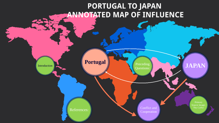 Annotated Map of Influence Portugal to Japan by Joseph Won on Prezi