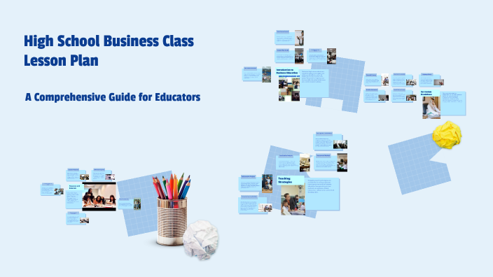 High School Business Class Lesson Plan by Clifford Delva on Prezi