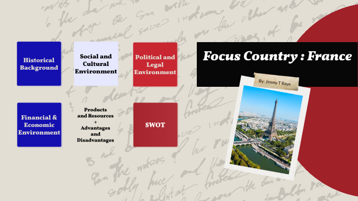 Focus Country Presentation (France) - Jimmy T Baye by Jimmy Baye on Prezi