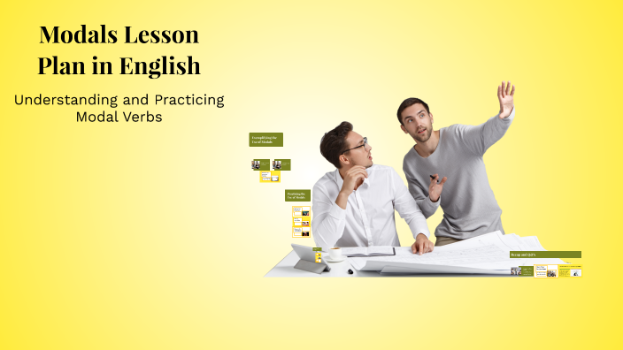 Modals Lesson Plan in English by Nitu Loredana on Prezi