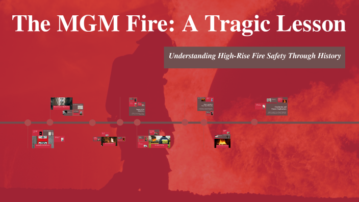 MGM Fire: Lessons from History by Mauricio on Prezi