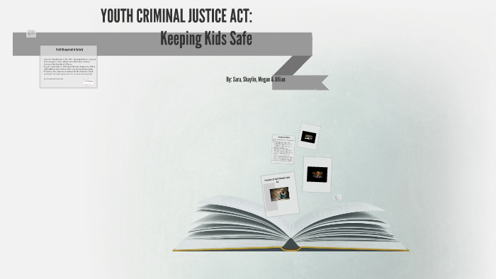 YOUTH CRIMINAL JUSTICE ACT by on Prezi