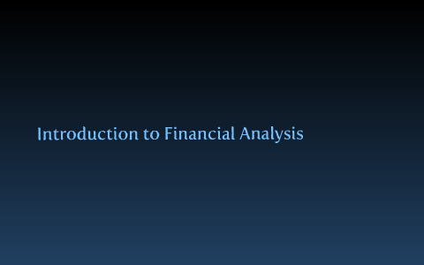 Introduction to Financial Analysis by Toby Marr on Prezi