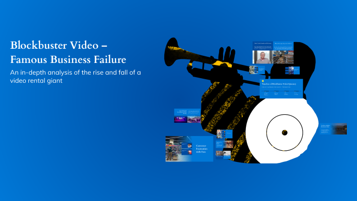 Blockbuster Video – Famous Business Failure by Hugo Aguilar on Prezi
