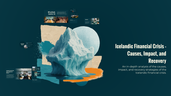 Icelandic Financial Crisis – Causes, Impact, and Recovery by ...