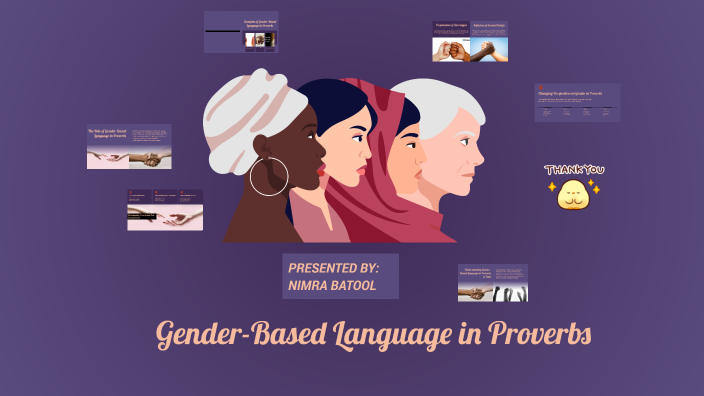 Gender-Based Language in Proverbs by Nimra Batool on Prezi