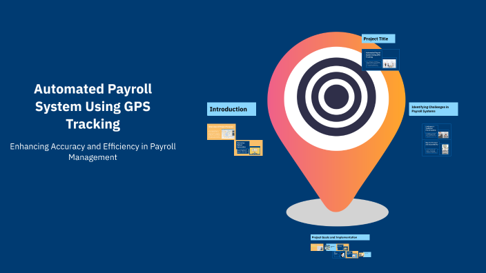 Automated Payroll System Using GPS Tracking by Manda Vyshnavi on Prezi