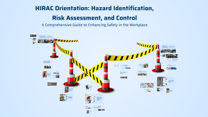 HIRAC Orientation: Hazard Identification, Risk Assessment, and Control ...