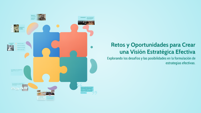 Retos y Oportunidades para Crear una Visión Estratégica Efectiva by ...